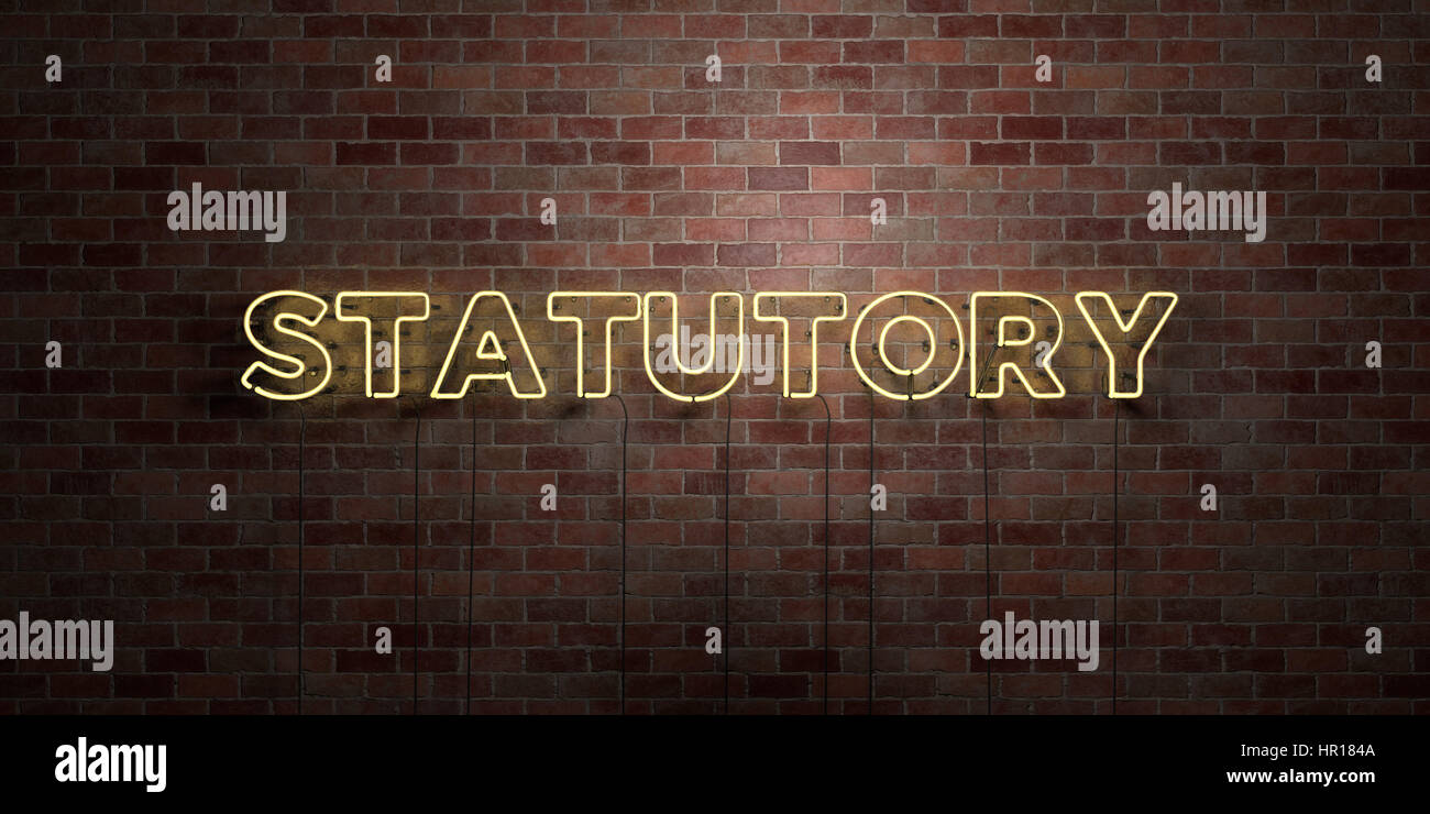 STATUTORY - fluorescent Neon tube Sign on brickwork - Front view - 3D ...