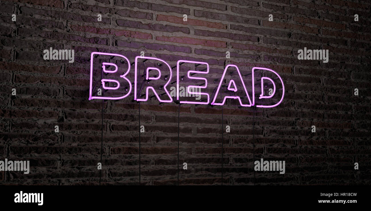 BREAD -Realistic Neon Sign on Brick Wall background - 3D rendered ...
