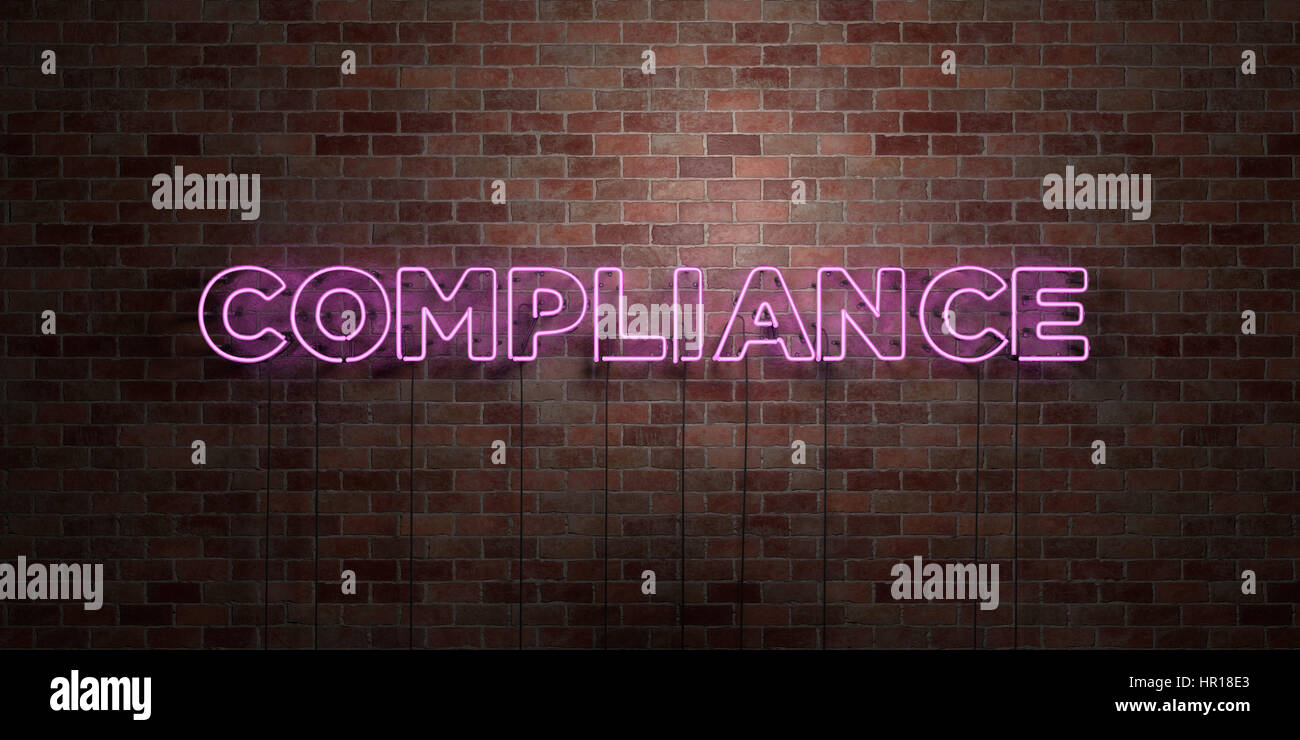 COMPLIANCE - fluorescent Neon tube Sign on brickwork - Front view - 3D ...