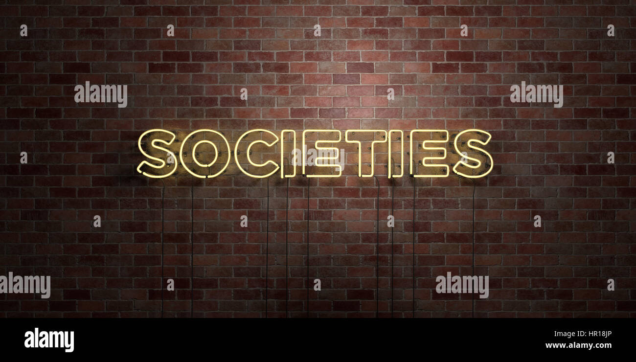 SOCIETIES - fluorescent Neon tube Sign on brickwork - Front view - 3D ...