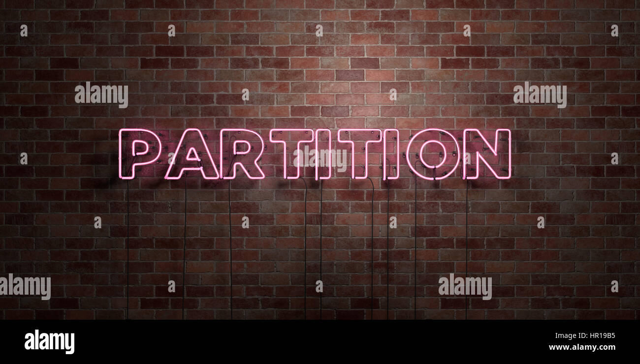 PARTITION - fluorescent Neon tube Sign on brickwork - Front view - 3D ...