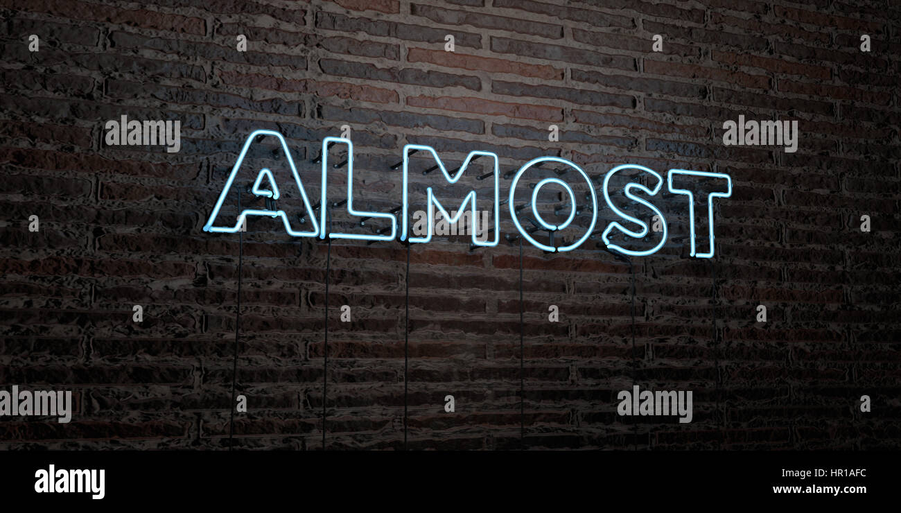 ALMOST -Realistic Neon Sign on Brick Wall background - 3D rendered ...