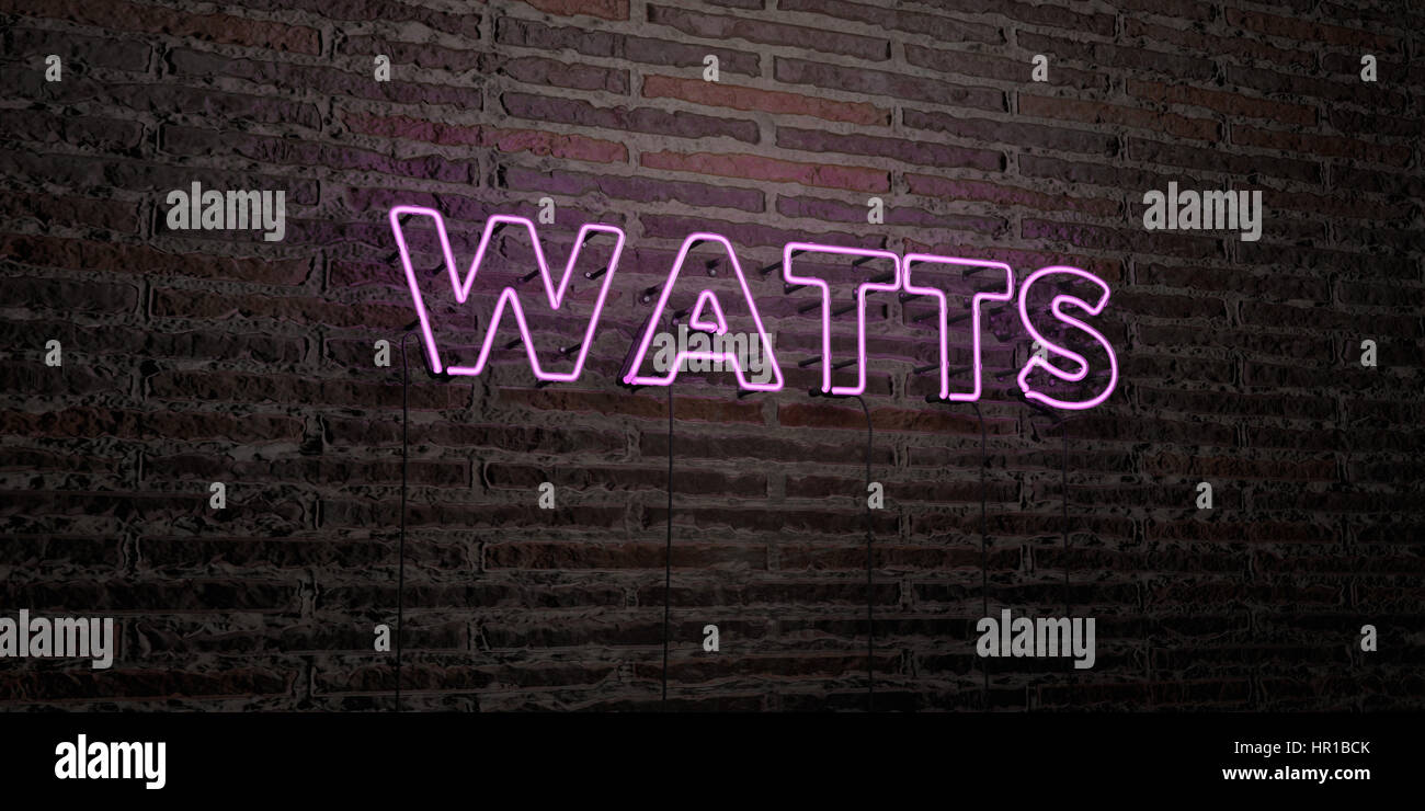 WATTS -Realistic Neon Sign on Brick Wall background - 3D rendered ...
