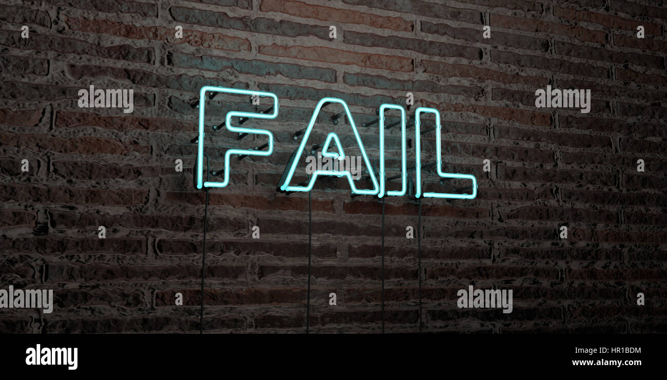 FAIL -Realistic Neon Sign on Brick Wall background - 3D rendered ...