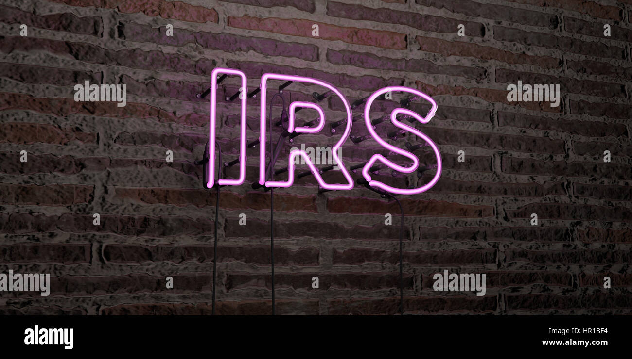 IRS -Realistic Neon Sign on Brick Wall background - 3D rendered royalty ...