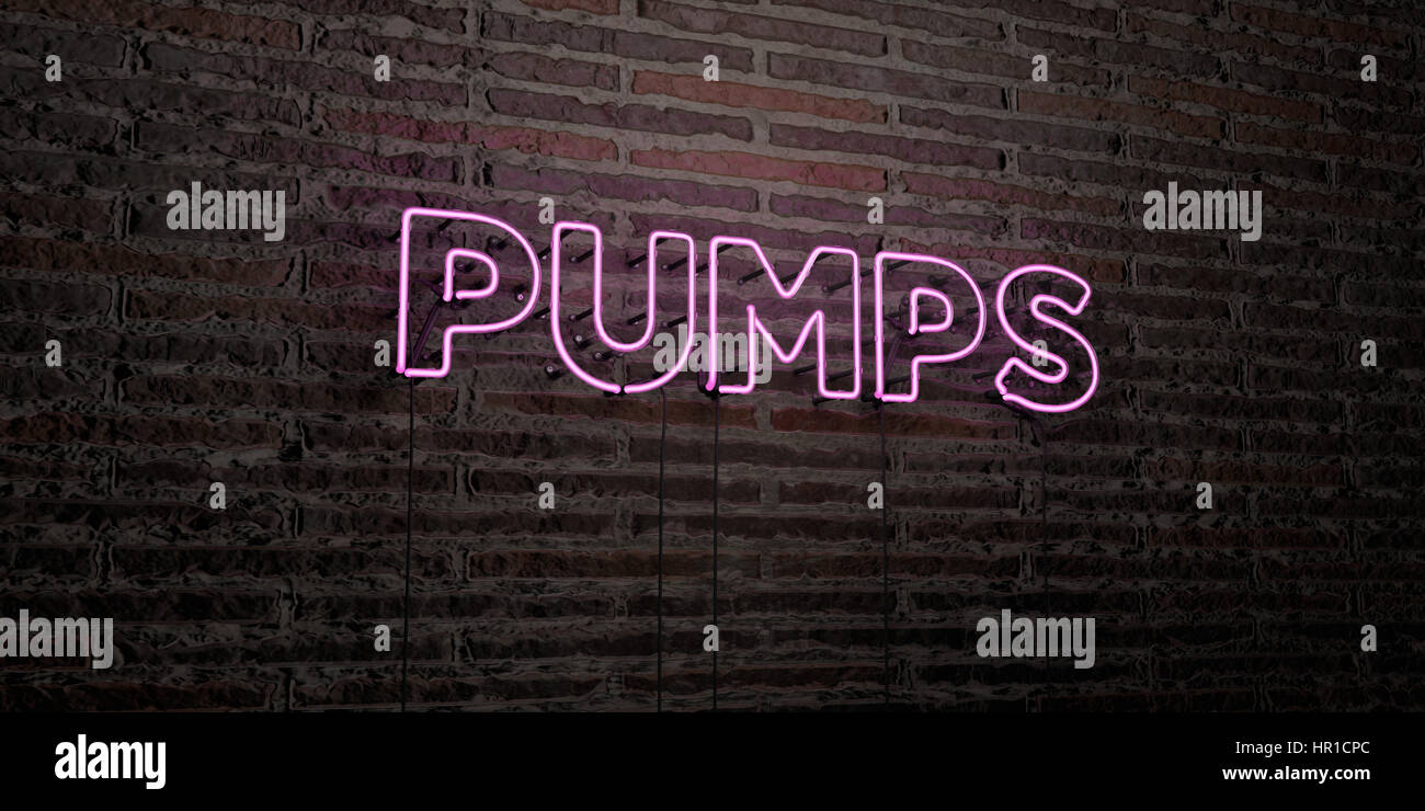 PUMPS -Realistic Neon Sign on Brick Wall background - 3D rendered ...