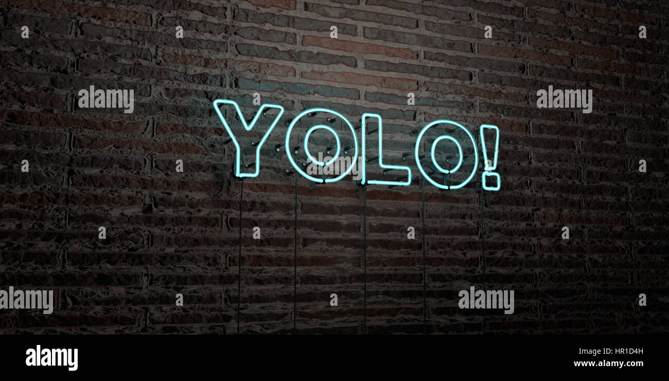 YOLO! -Realistic Neon Sign on Brick Wall background - 3D rendered ...