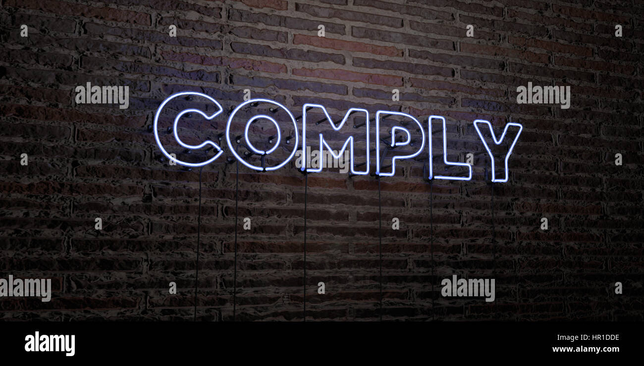 COMPLY -Realistic Neon Sign on Brick Wall background - 3D rendered ...