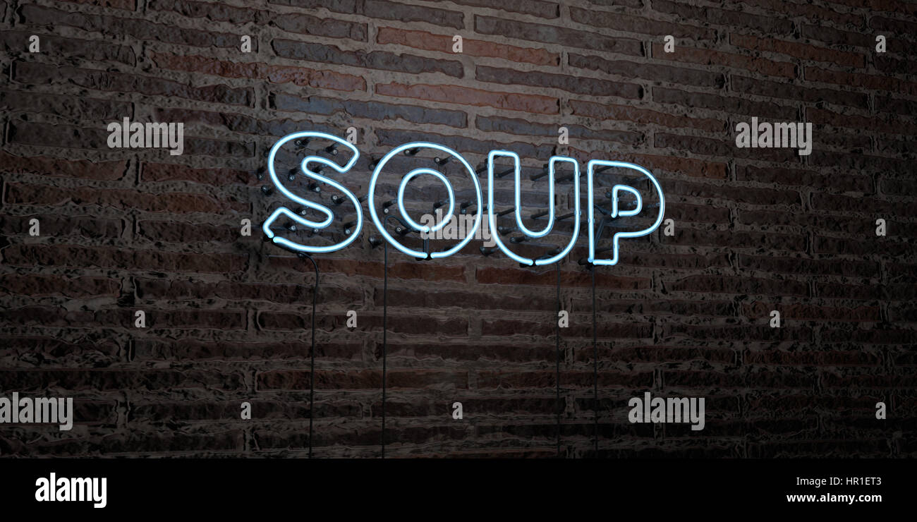 SOUP -Realistic Neon Sign on Brick Wall background - 3D rendered ...
