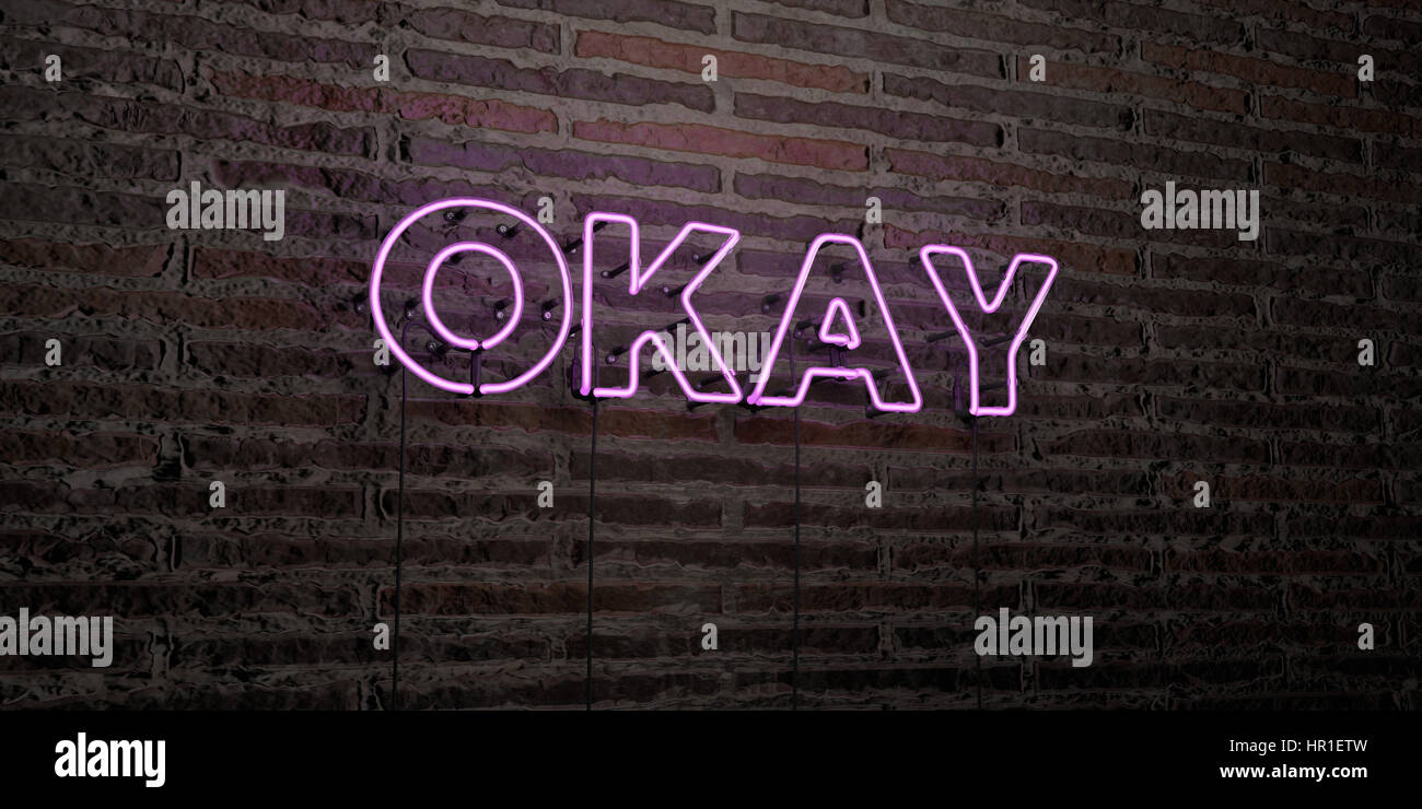 OKAY -Realistic Neon Sign on Brick Wall background - 3D rendered ...