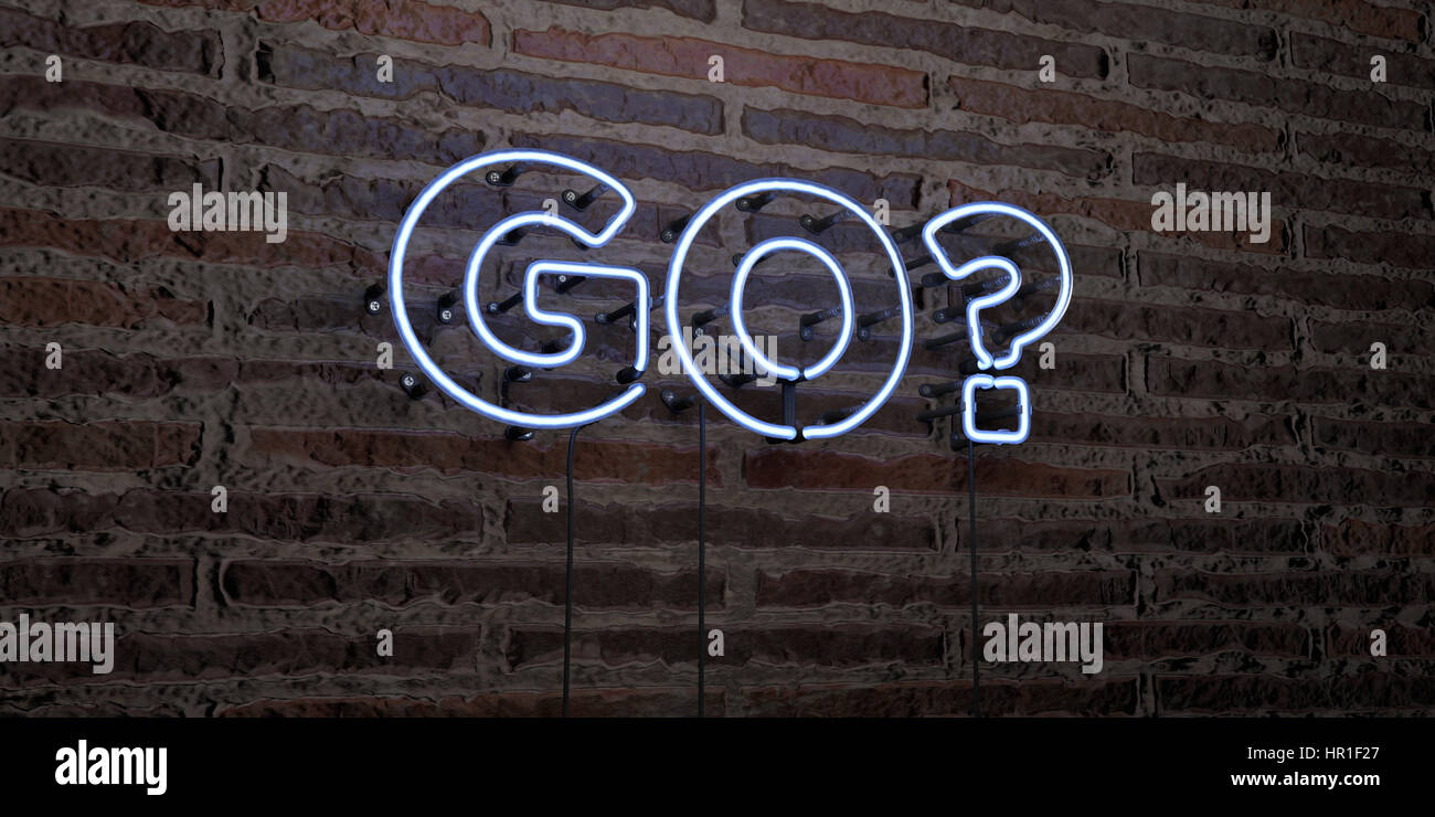 GO? -Realistic Neon Sign on Brick Wall background - 3D rendered royalty ...