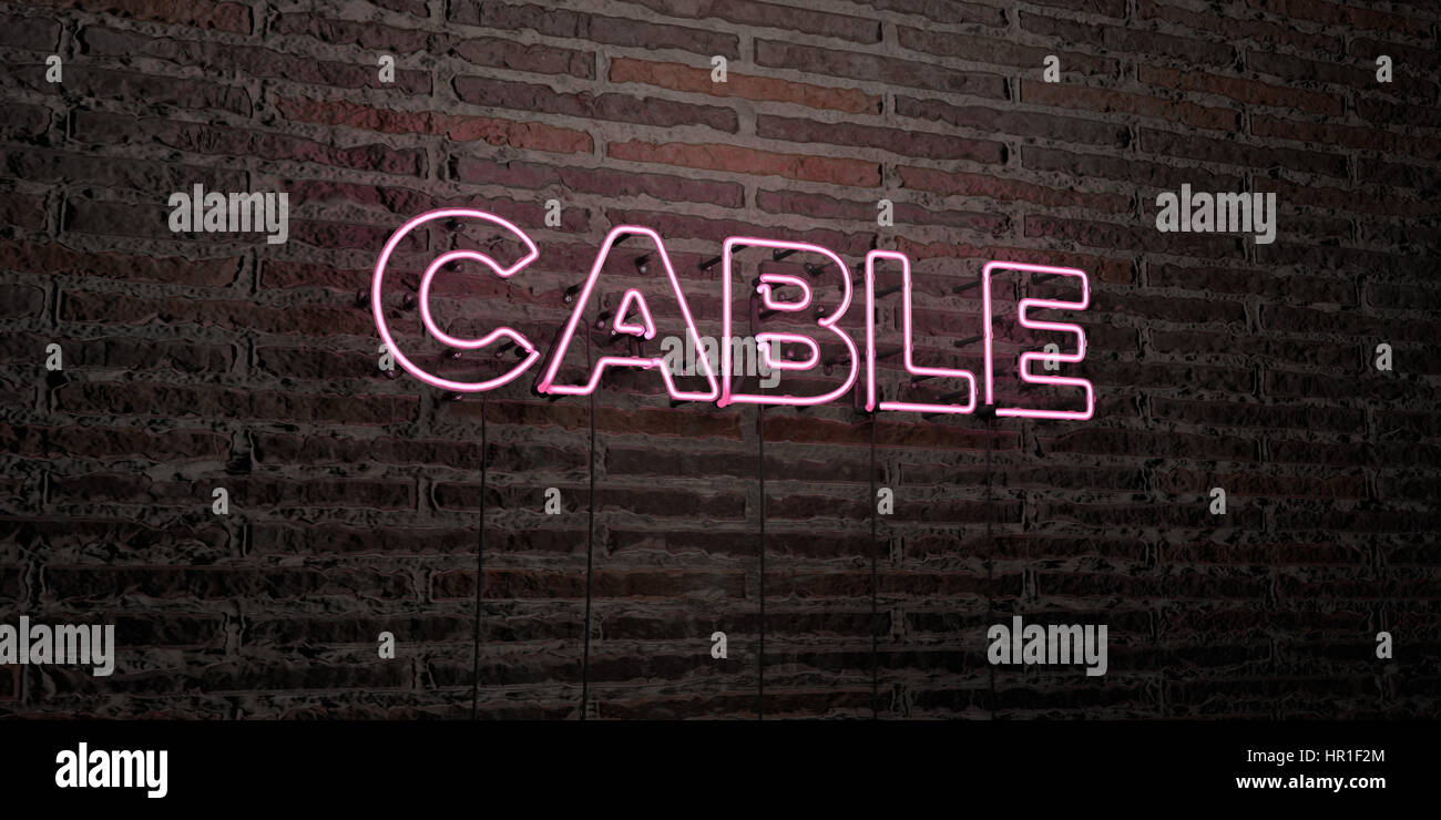 CABLE -Realistic Neon Sign on Brick Wall background - 3D rendered ...