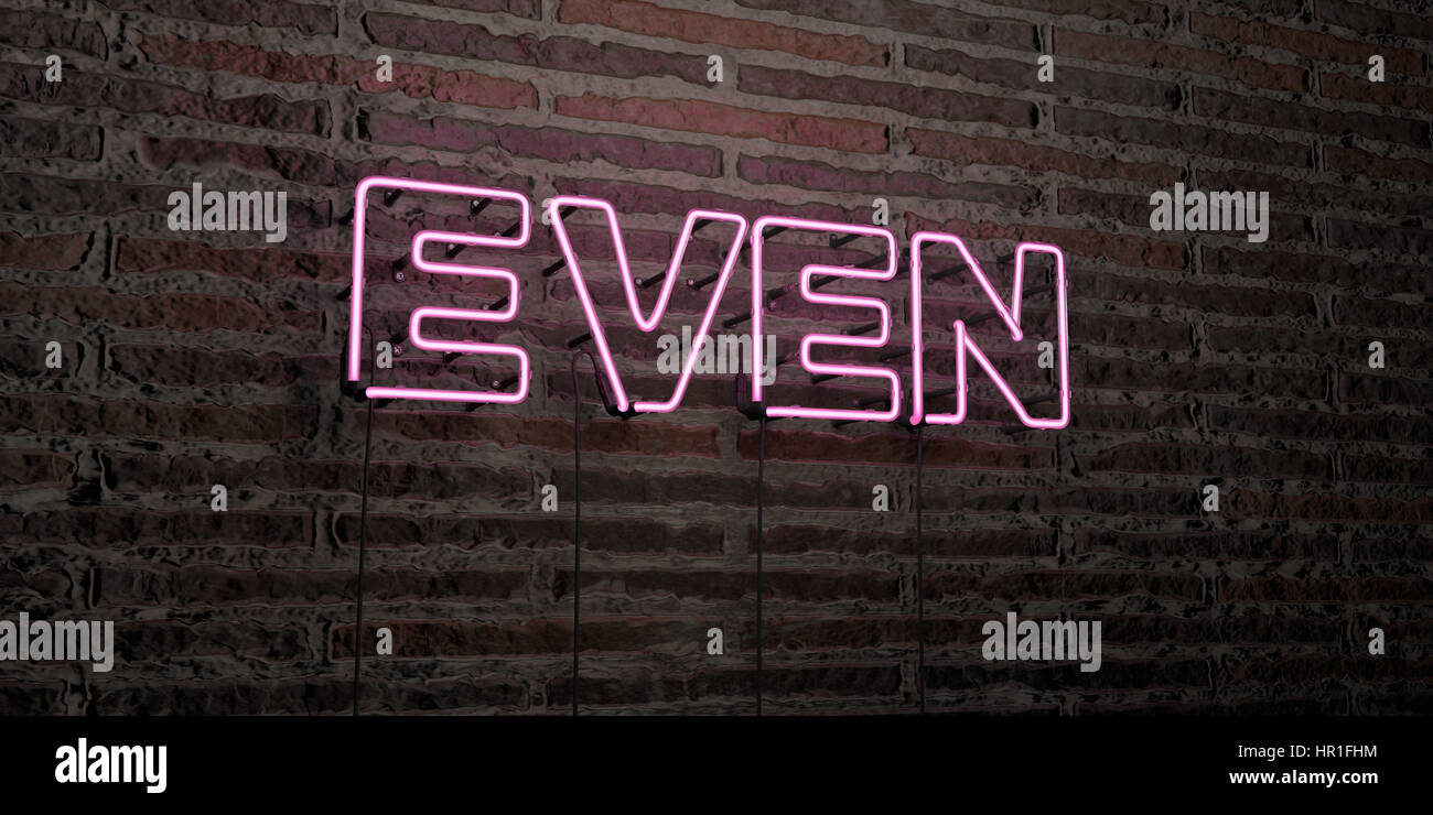 EVEN -Realistic Neon Sign on Brick Wall background - 3D rendered ...