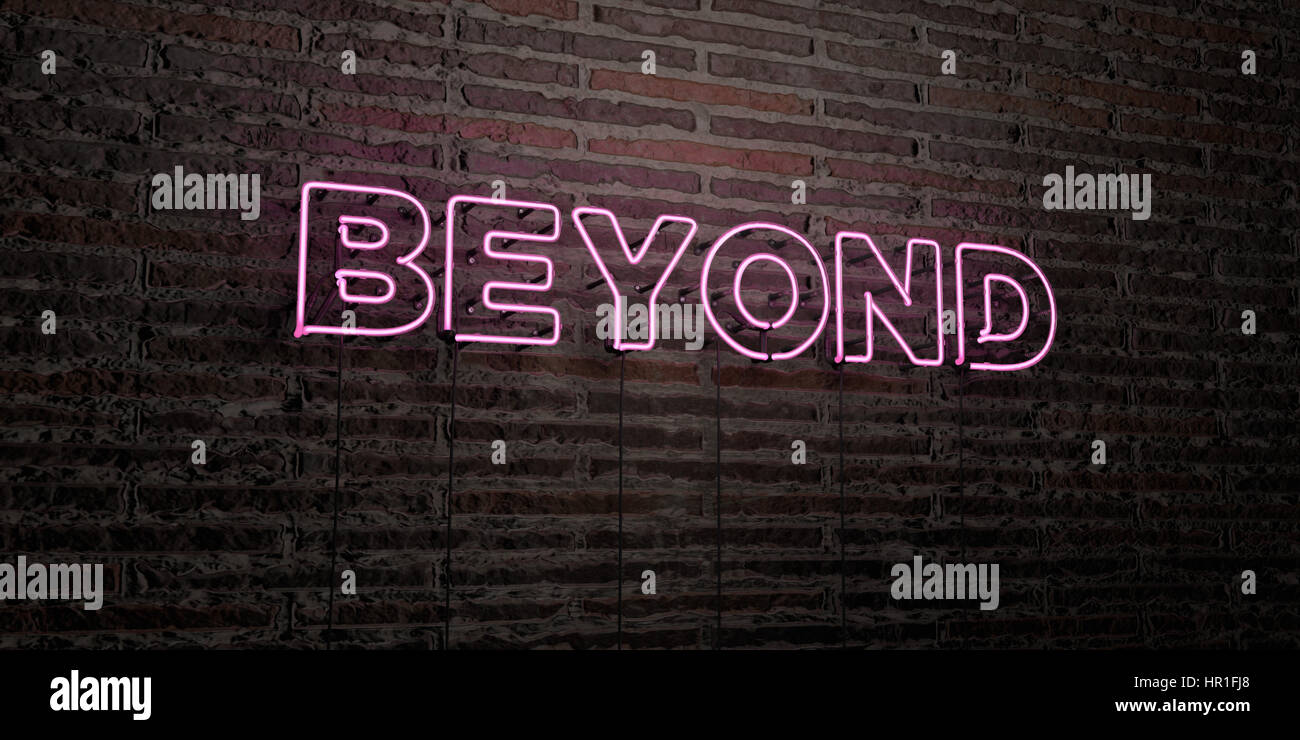 BEYOND -Realistic Neon Sign on Brick Wall background - 3D rendered ...