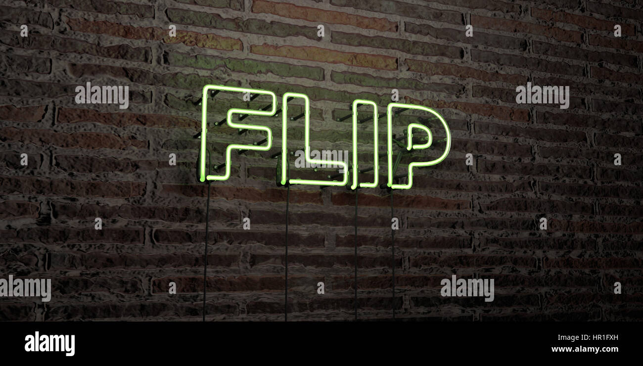 FLIP -Realistic Neon Sign on Brick Wall background - 3D rendered ...