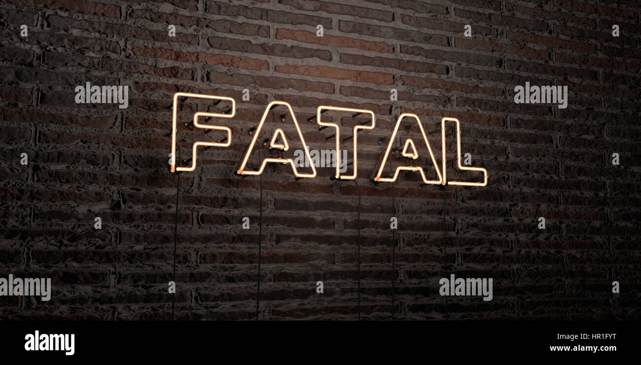 FATAL -Realistic Neon Sign on Brick Wall background - 3D rendered ...