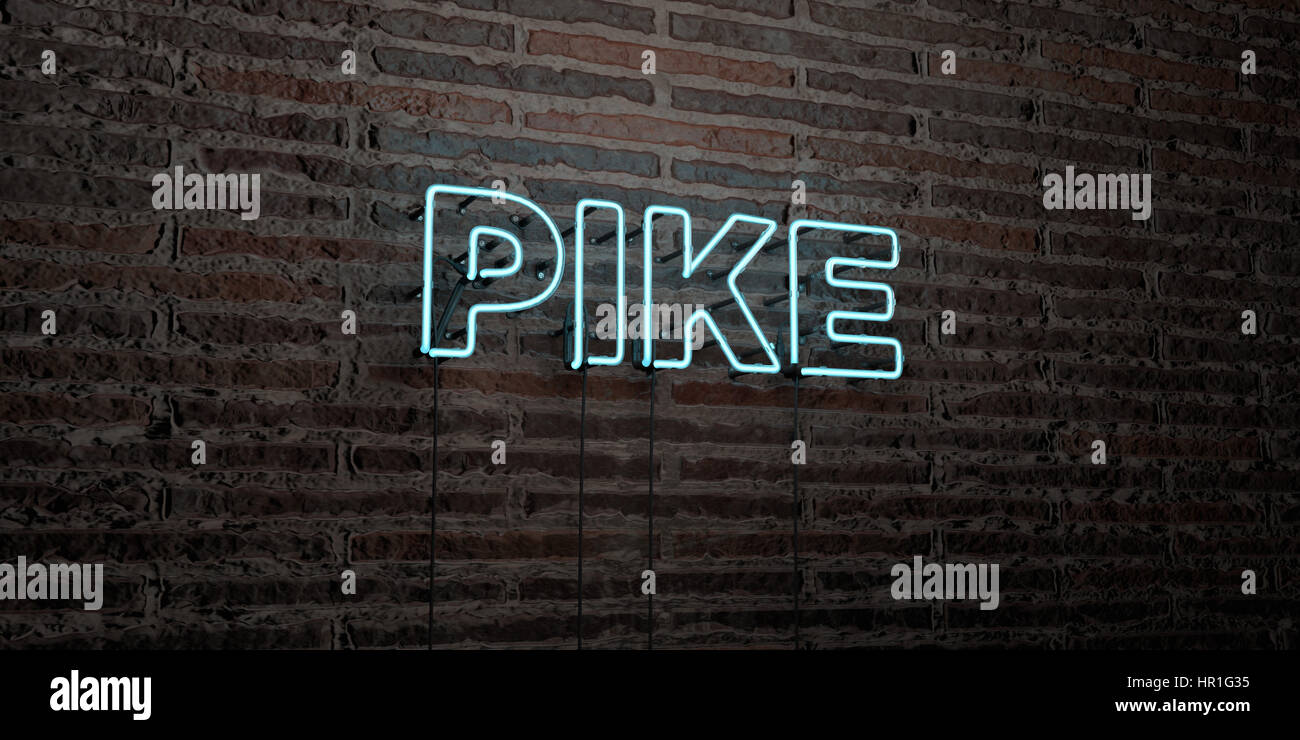 PIKE -Realistic Neon Sign on Brick Wall background - 3D rendered ...