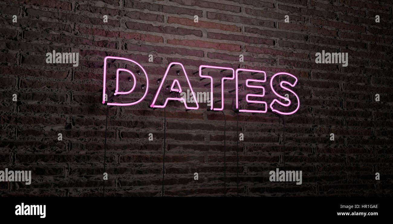 DATES -Realistic Neon Sign on Brick Wall background - 3D rendered ...