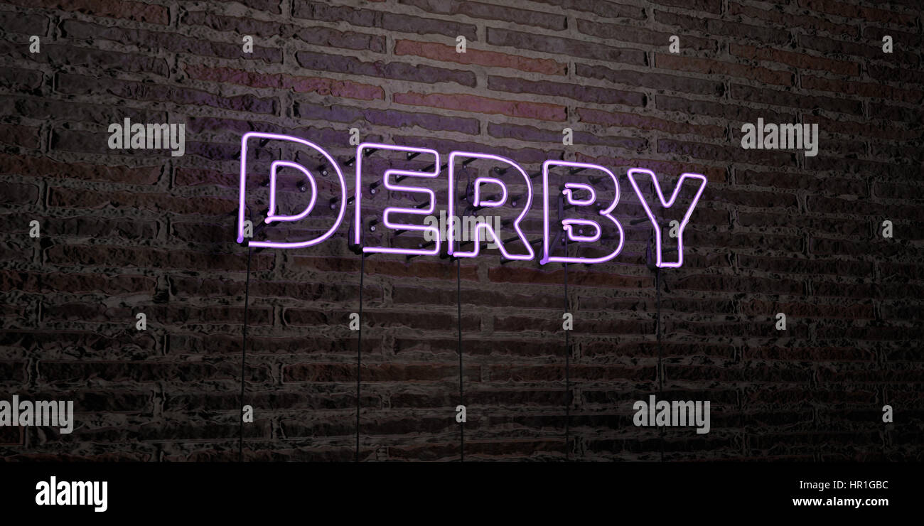 DERBY -Realistic Neon Sign on Brick Wall background - 3D rendered ...