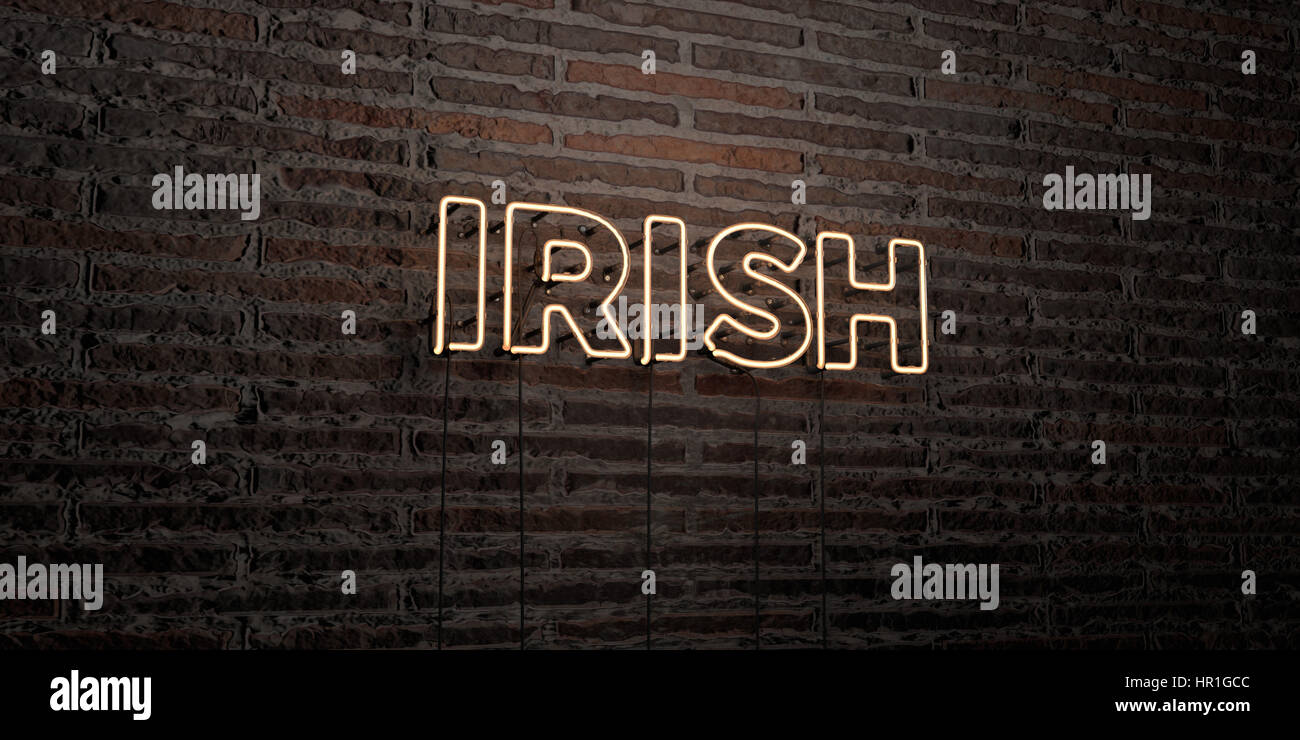 IRISH -Realistic Neon Sign on Brick Wall background - 3D rendered ...
