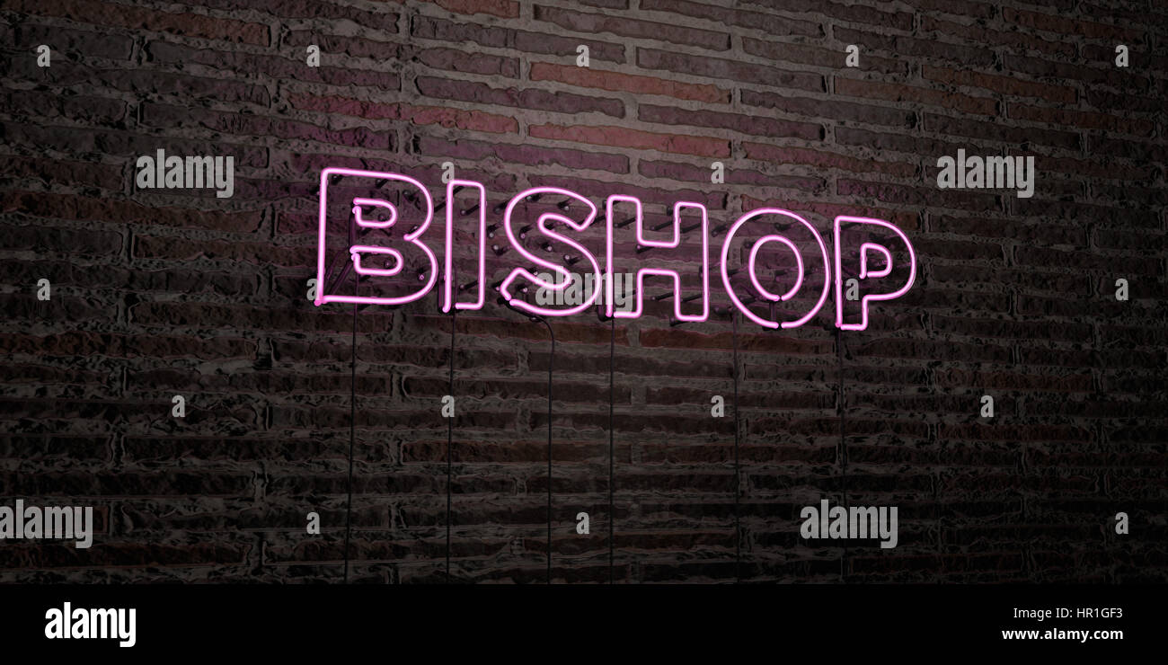 BISHOP -Realistic Neon Sign on Brick Wall background - 3D rendered ...