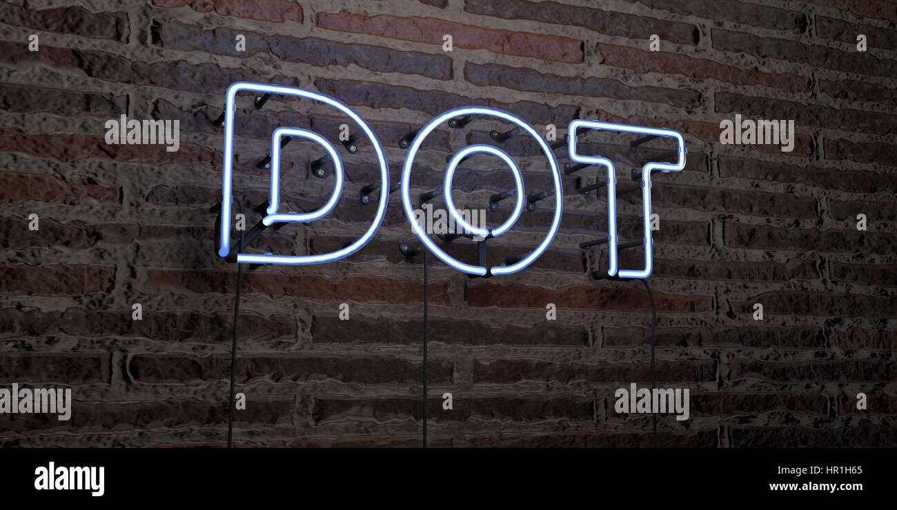 DOT -Realistic Neon Sign on Brick Wall background - 3D rendered royalty ...