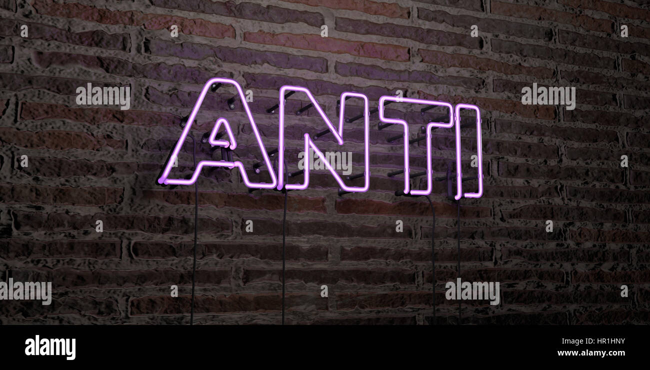 ANTI -Realistic Neon Sign on Brick Wall background - 3D rendered ...