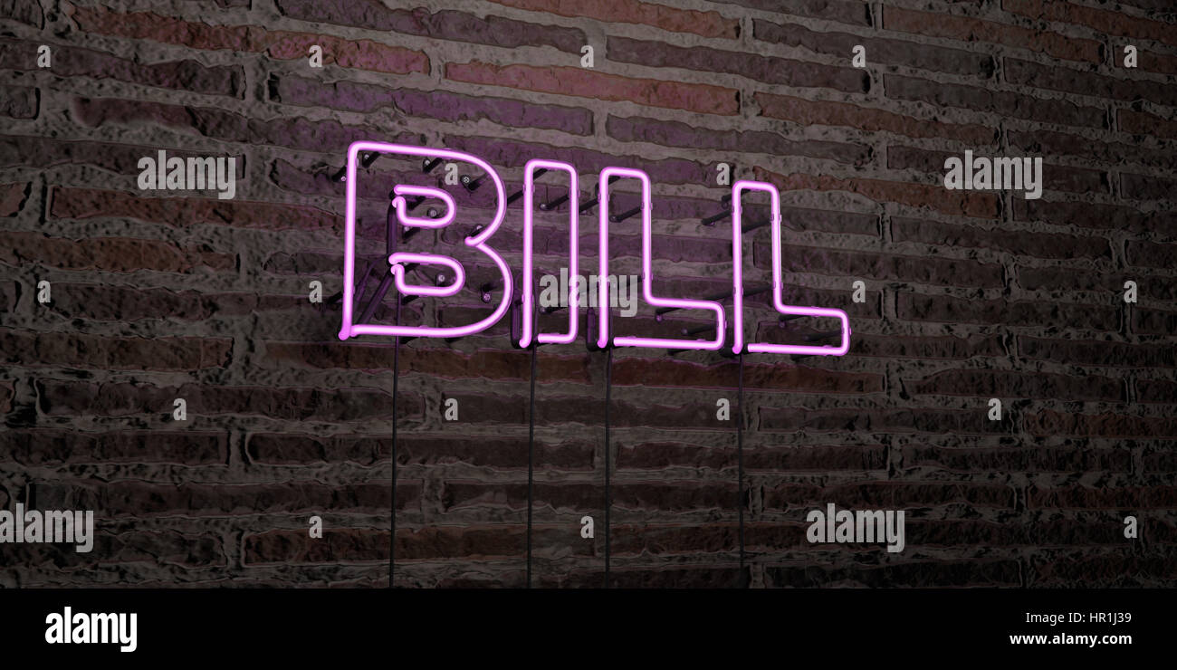 BILL -Realistic Neon Sign on Brick Wall background - 3D rendered ...