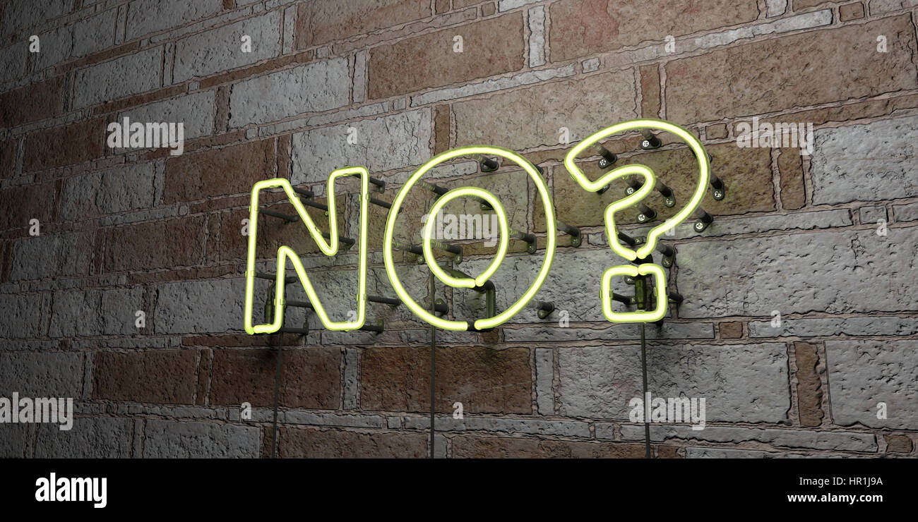 NO? - Glowing Neon Sign on stonework wall - 3D rendered royalty free ...