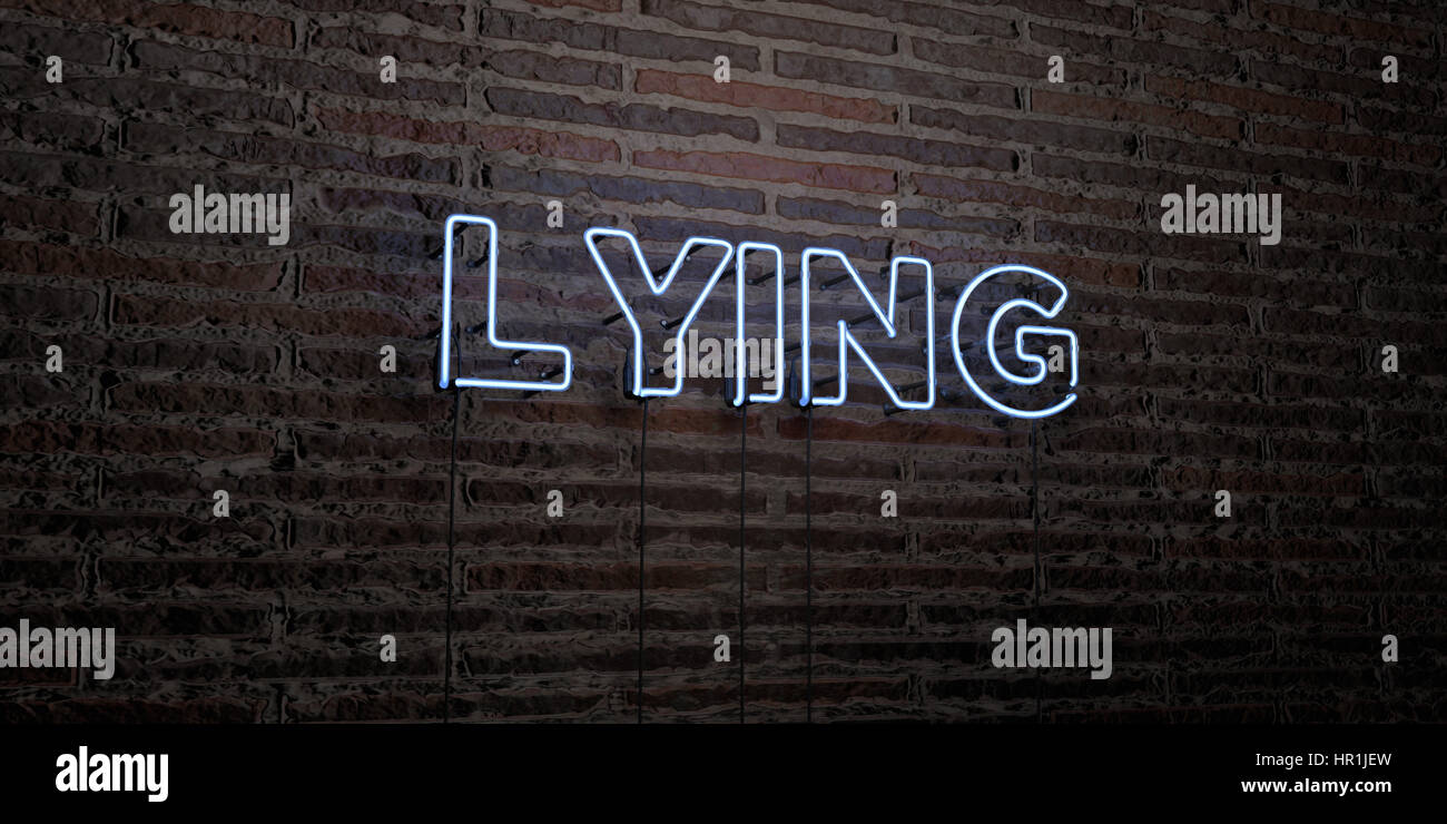LYING -Realistic Neon Sign on Brick Wall background - 3D rendered ...