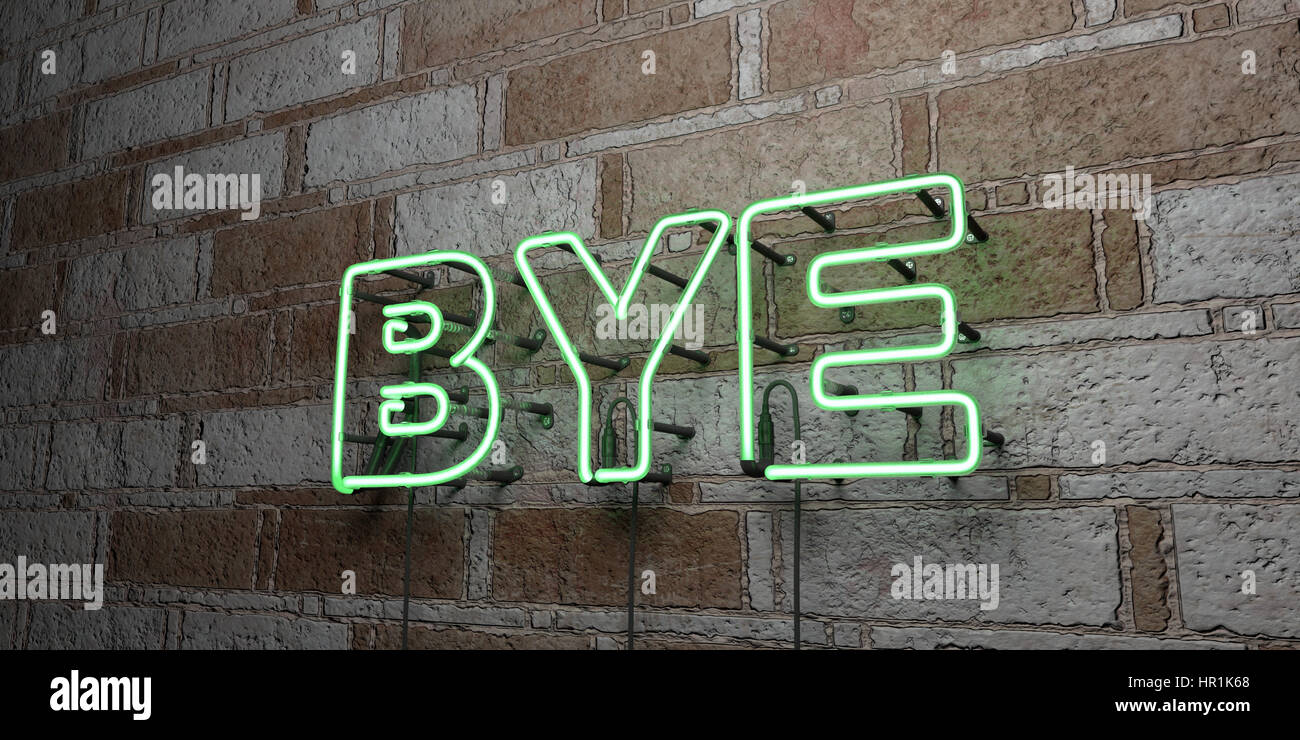 BYE - Glowing Neon Sign on stonework wall - 3D rendered royalty free ...