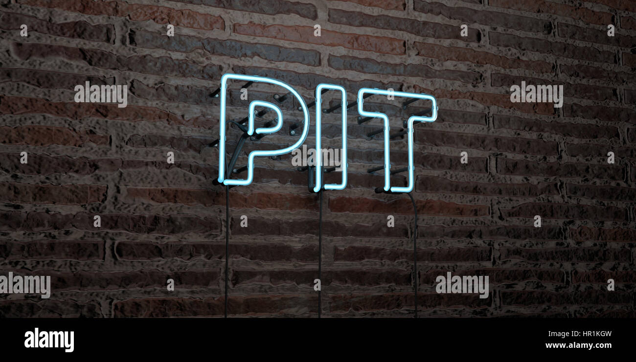 PIT -Realistic Neon Sign on Brick Wall background - 3D rendered royalty ...