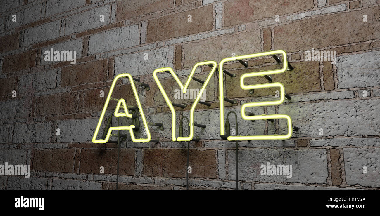AYE - Glowing Neon Sign on stonework wall - 3D rendered royalty free ...