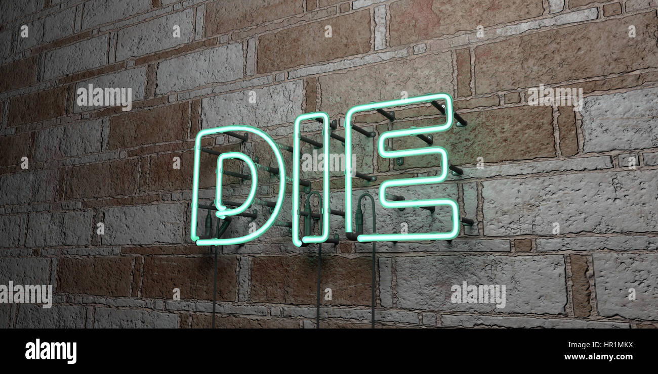 DIE - Glowing Neon Sign on stonework wall - 3D rendered royalty free ...