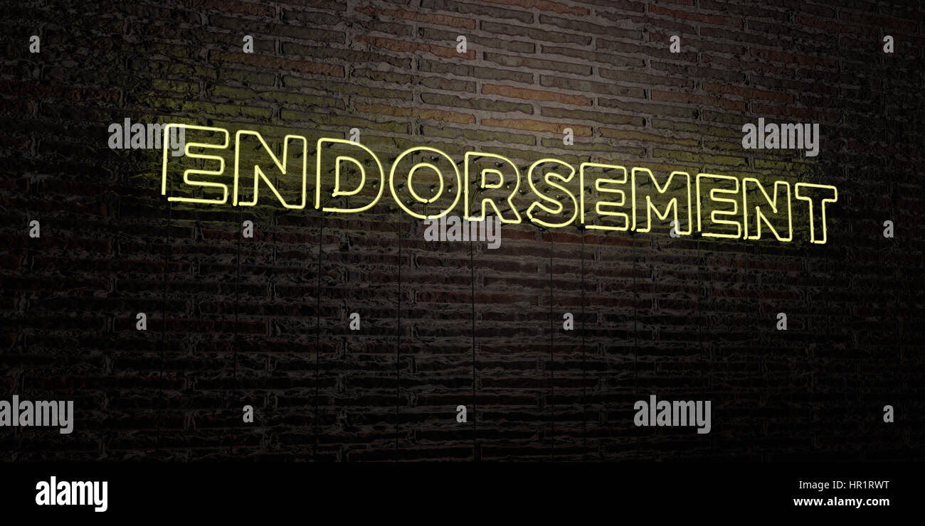 ENDORSEMENT -Realistic Neon Sign on Brick Wall background - 3D rendered ...