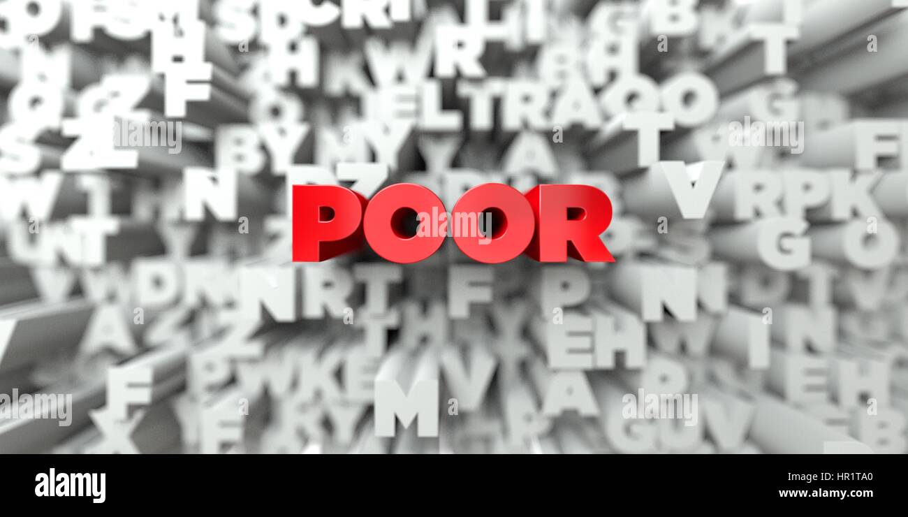 POOR - Red text on typography background - 3D rendered royalty free ...