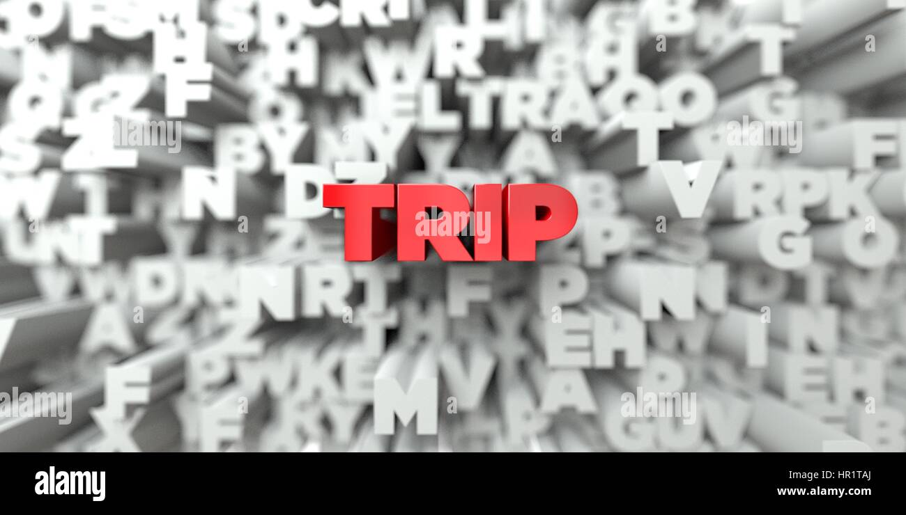 TRIP - Red text on typography background - 3D rendered royalty free ...