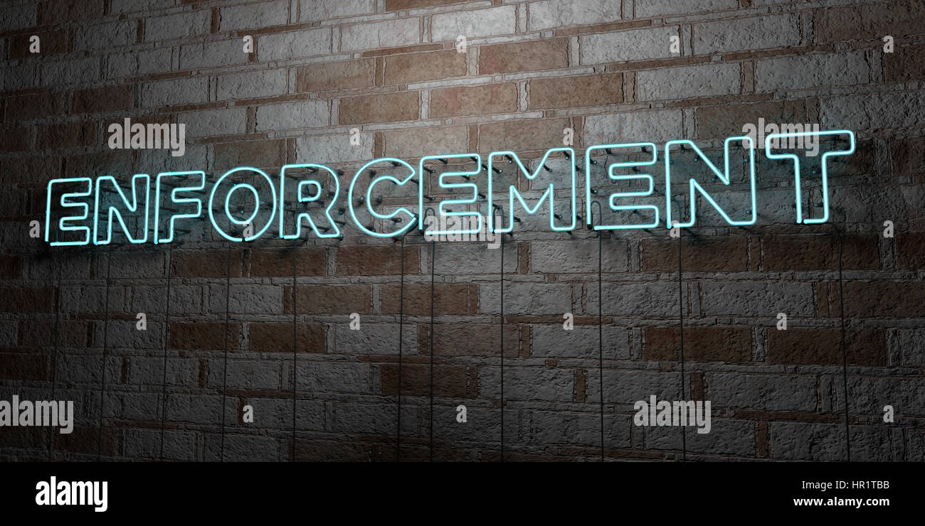 ENFORCEMENT - Glowing Neon Sign on stonework wall - 3D rendered royalty ...