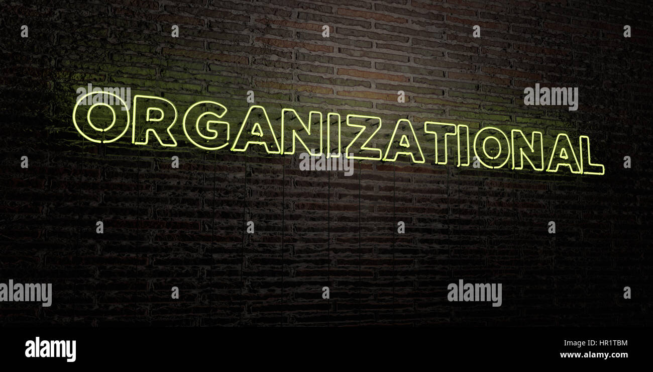 ORGANIZATIONAL -Realistic Neon Sign on Brick Wall background - 3D ...