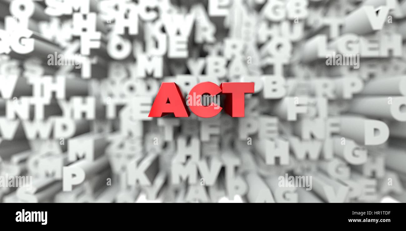 ACT - Red text on typography background - 3D rendered royalty free ...