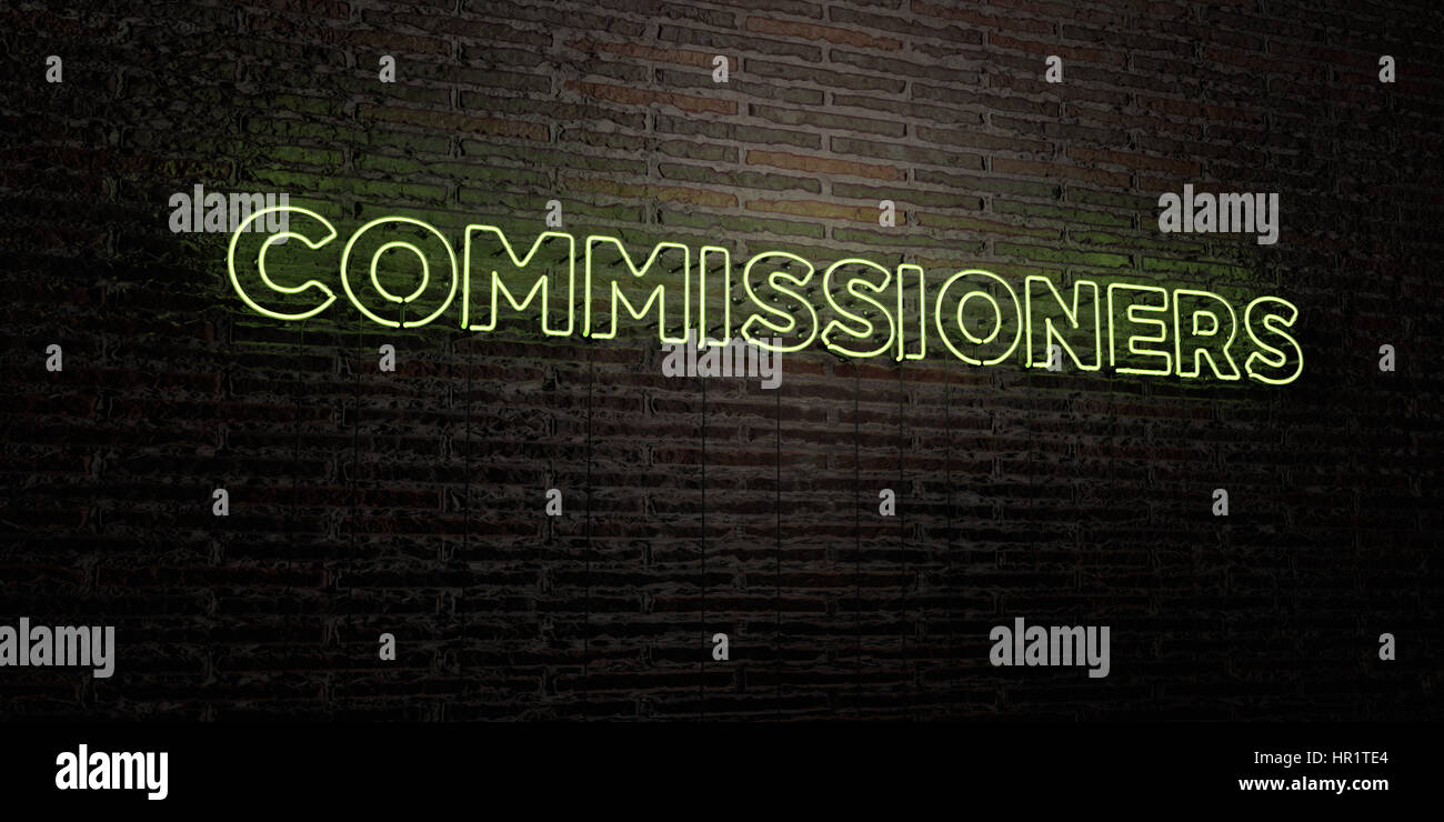 COMMISSIONERS -Realistic Neon Sign on Brick Wall background - 3D ...
