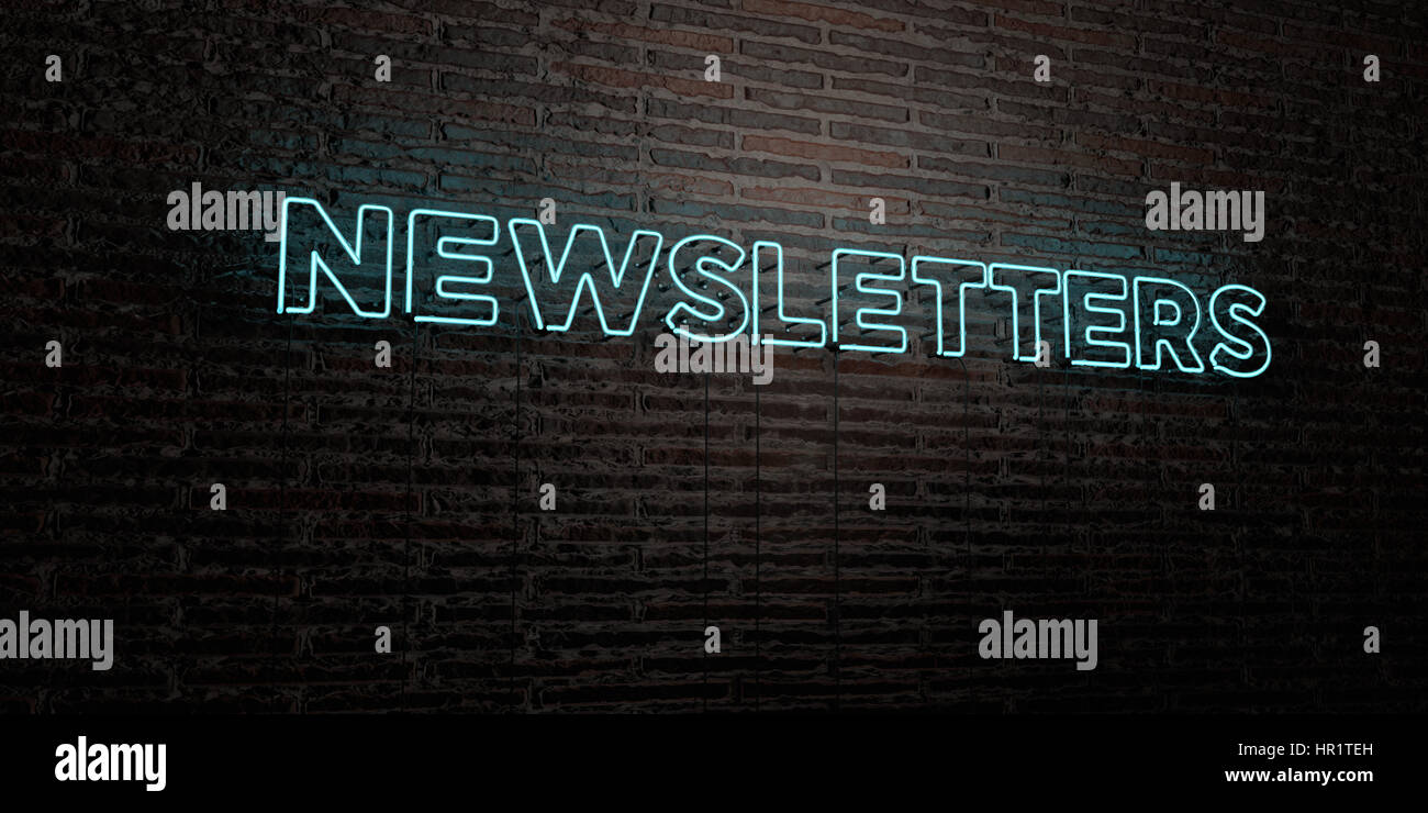 NEWSLETTERS -Realistic Neon Sign on Brick Wall background - 3D rendered ...