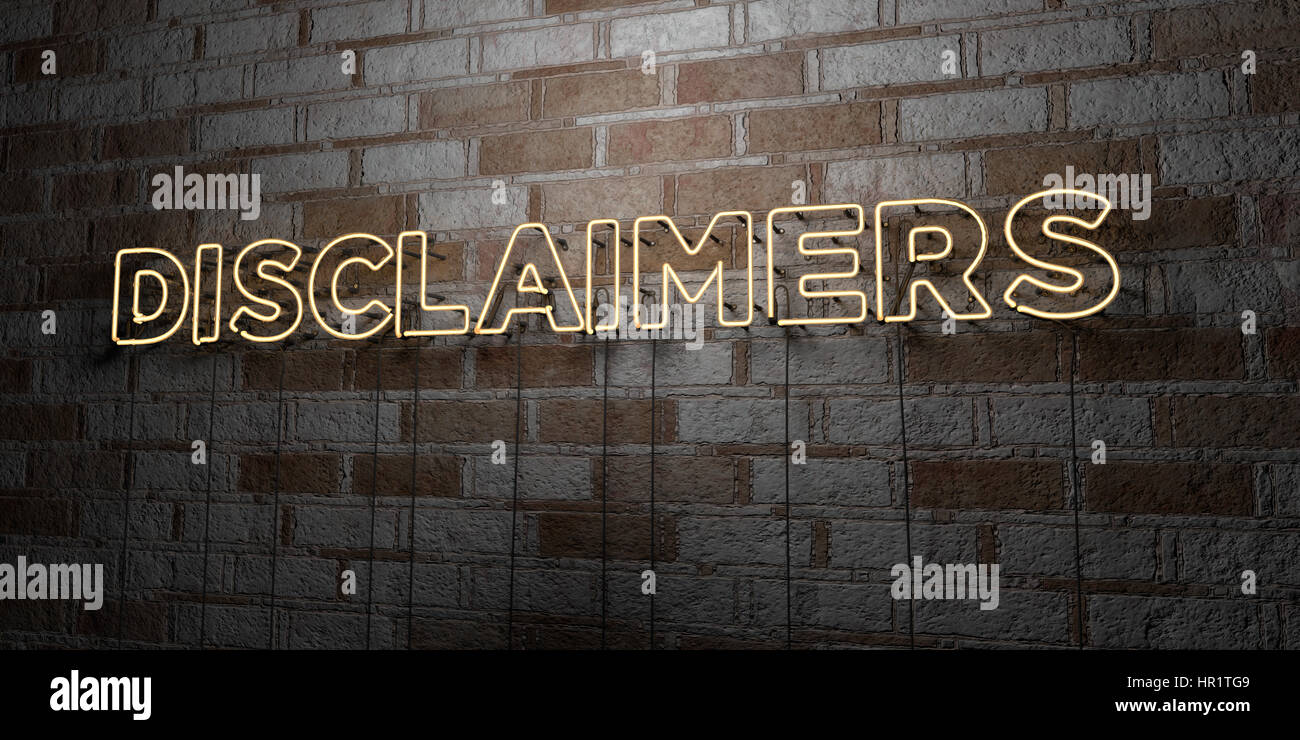 DISCLAIMERS - Glowing Neon Sign on stonework wall - 3D rendered royalty ...
