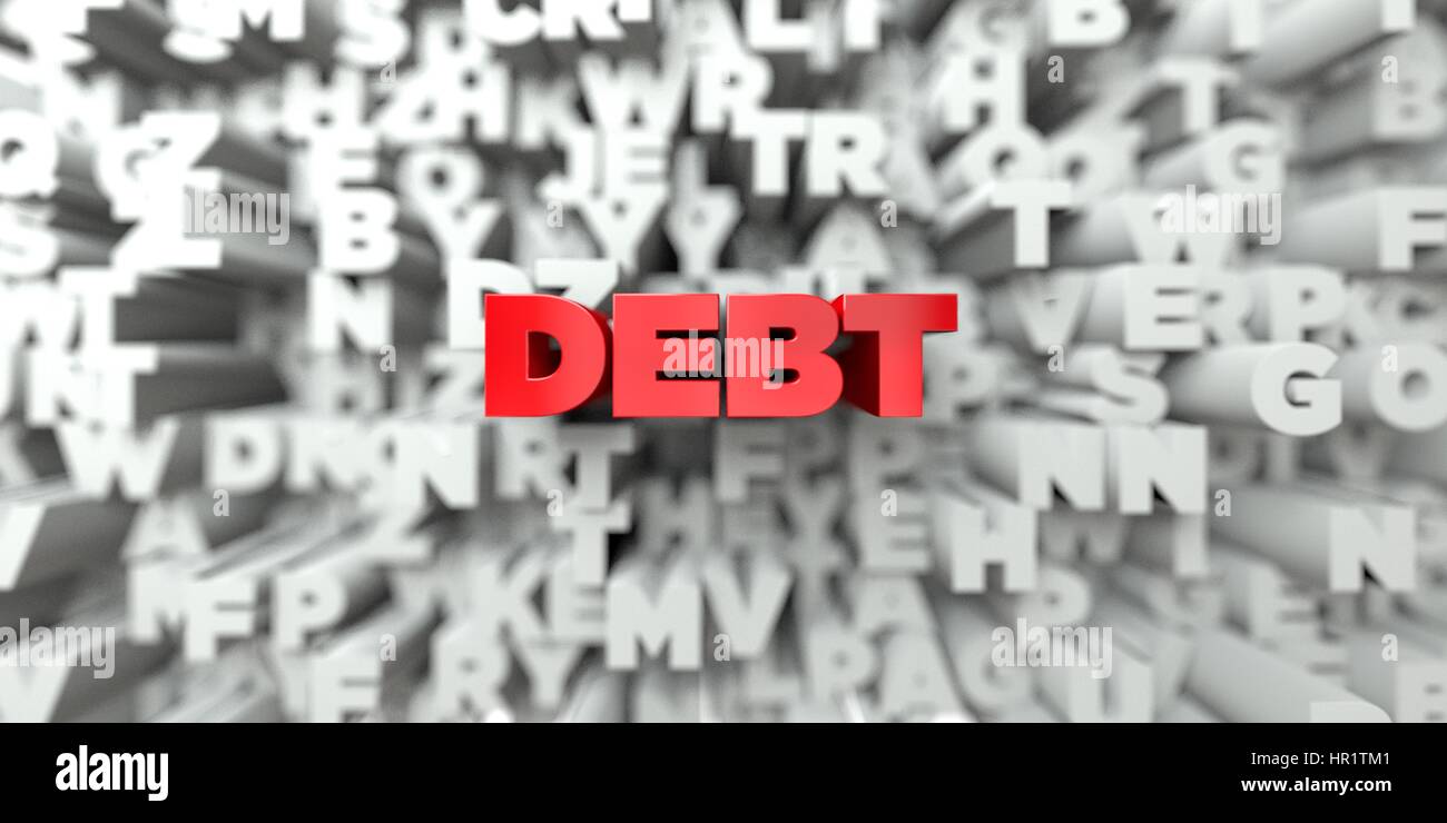 DEBT - Red text on typography background - 3D rendered royalty free ...