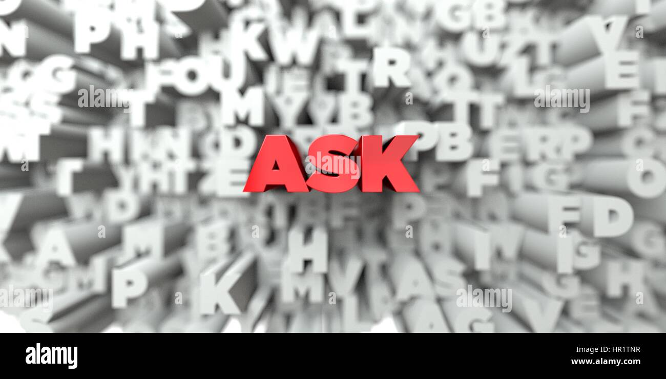 ASK - Red text on typography background - 3D rendered royalty free ...