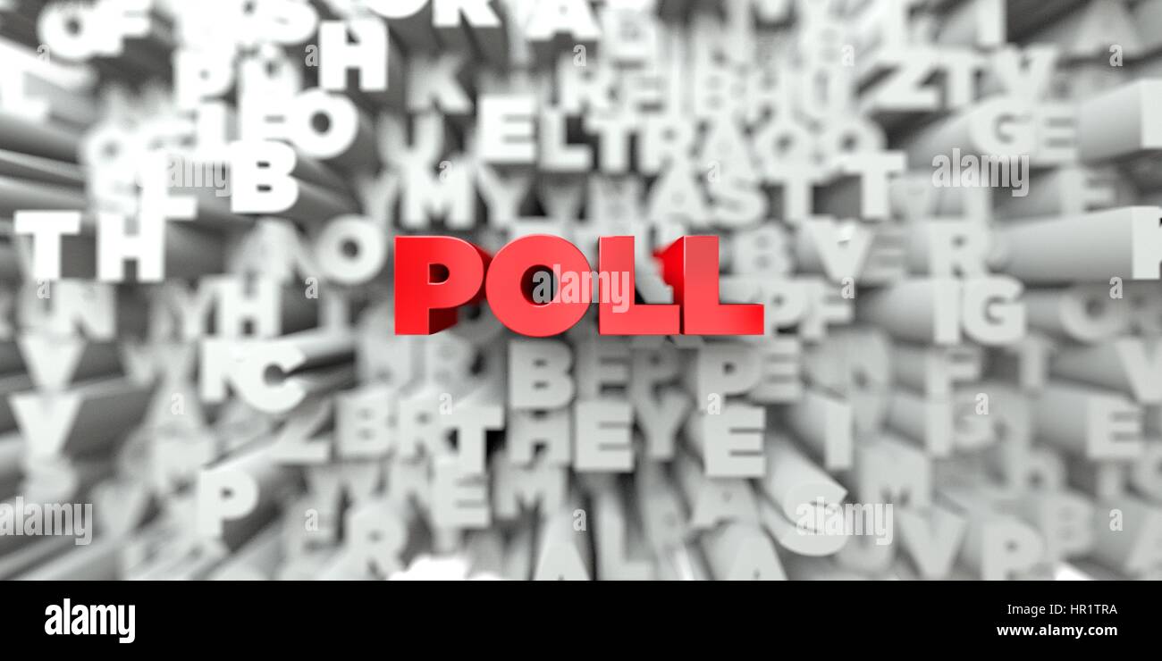 POLL - Red text on typography background - 3D rendered royalty free ...