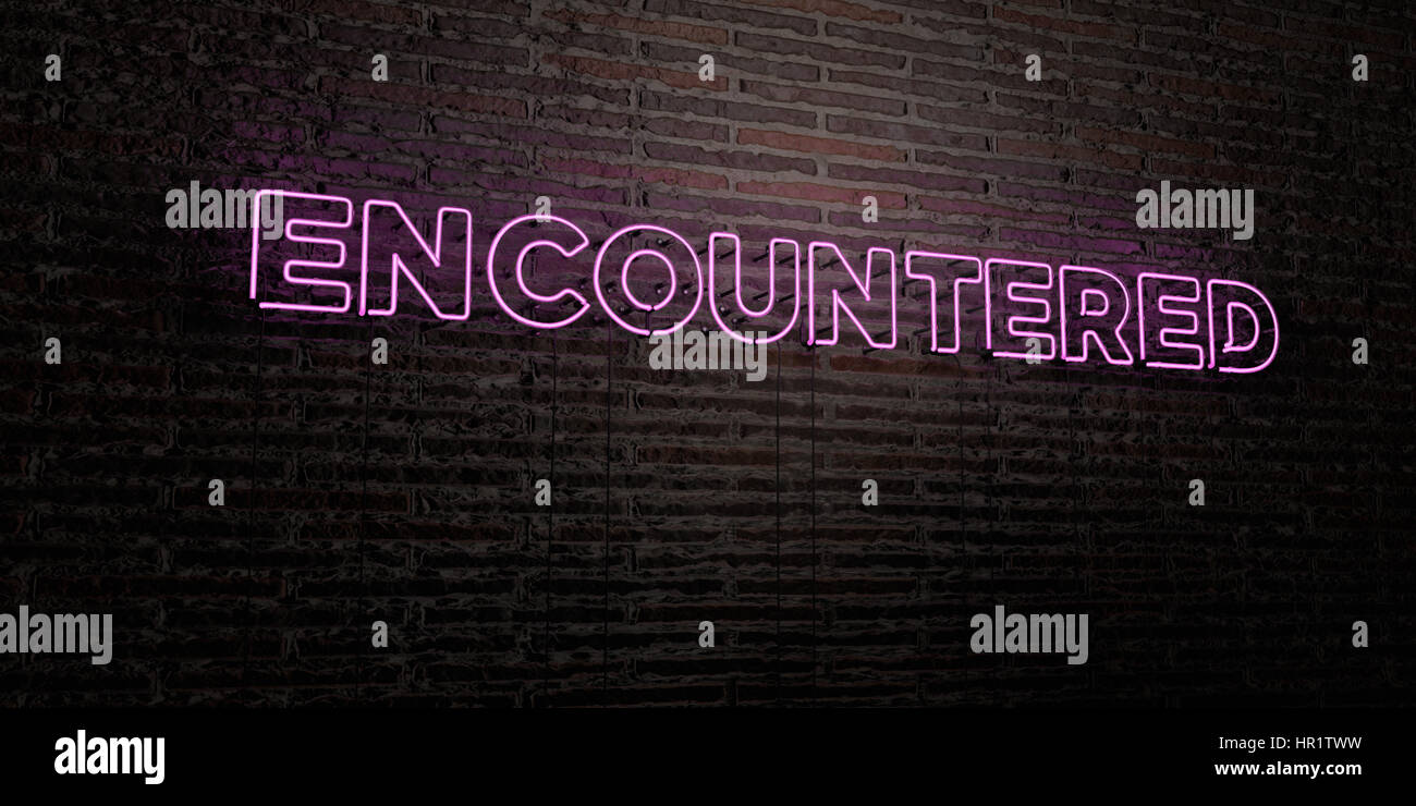 ENCOUNTERED -Realistic Neon Sign on Brick Wall background - 3D rendered ...