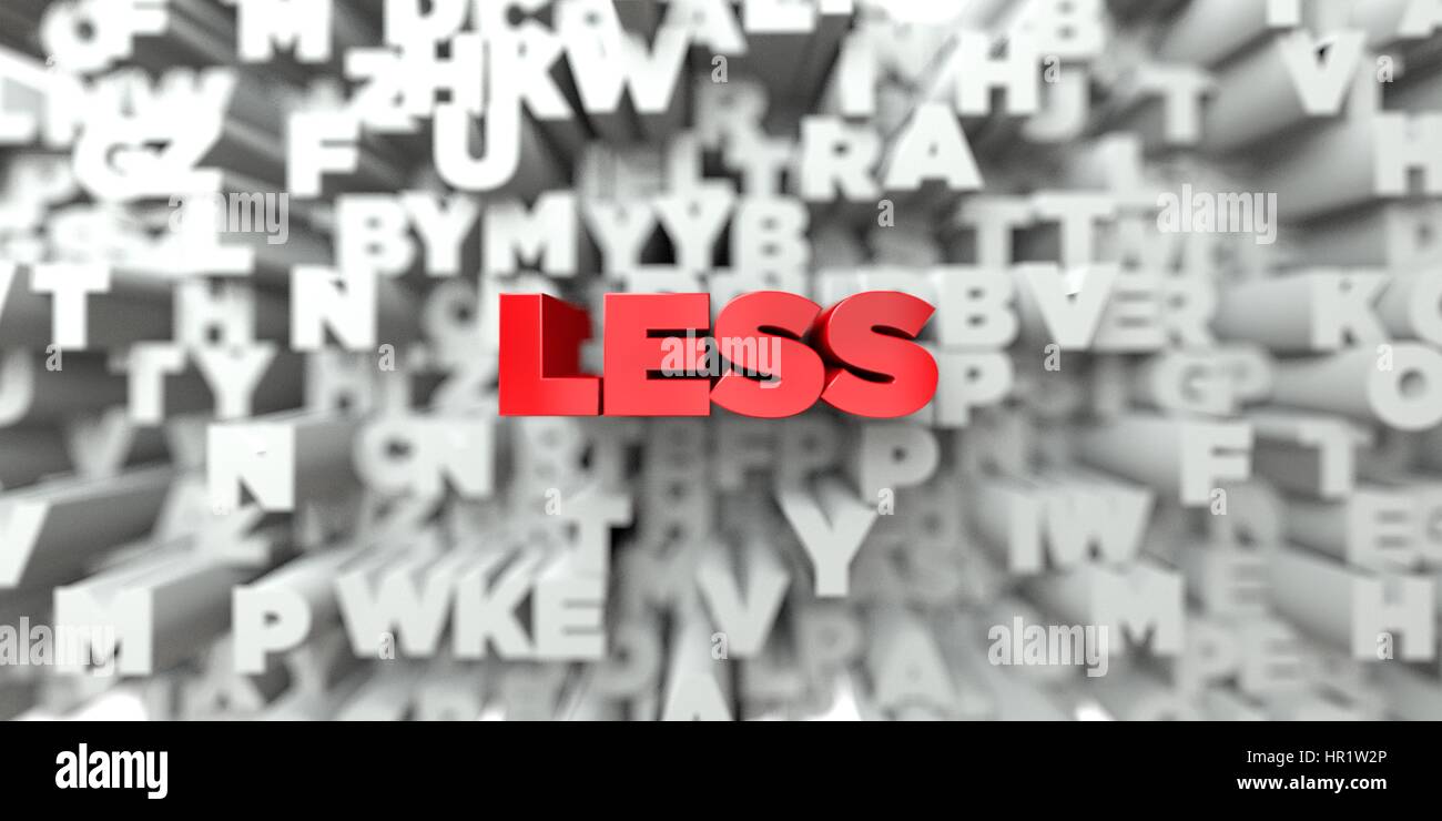 LESS - Red text on typography background - 3D rendered royalty free ...