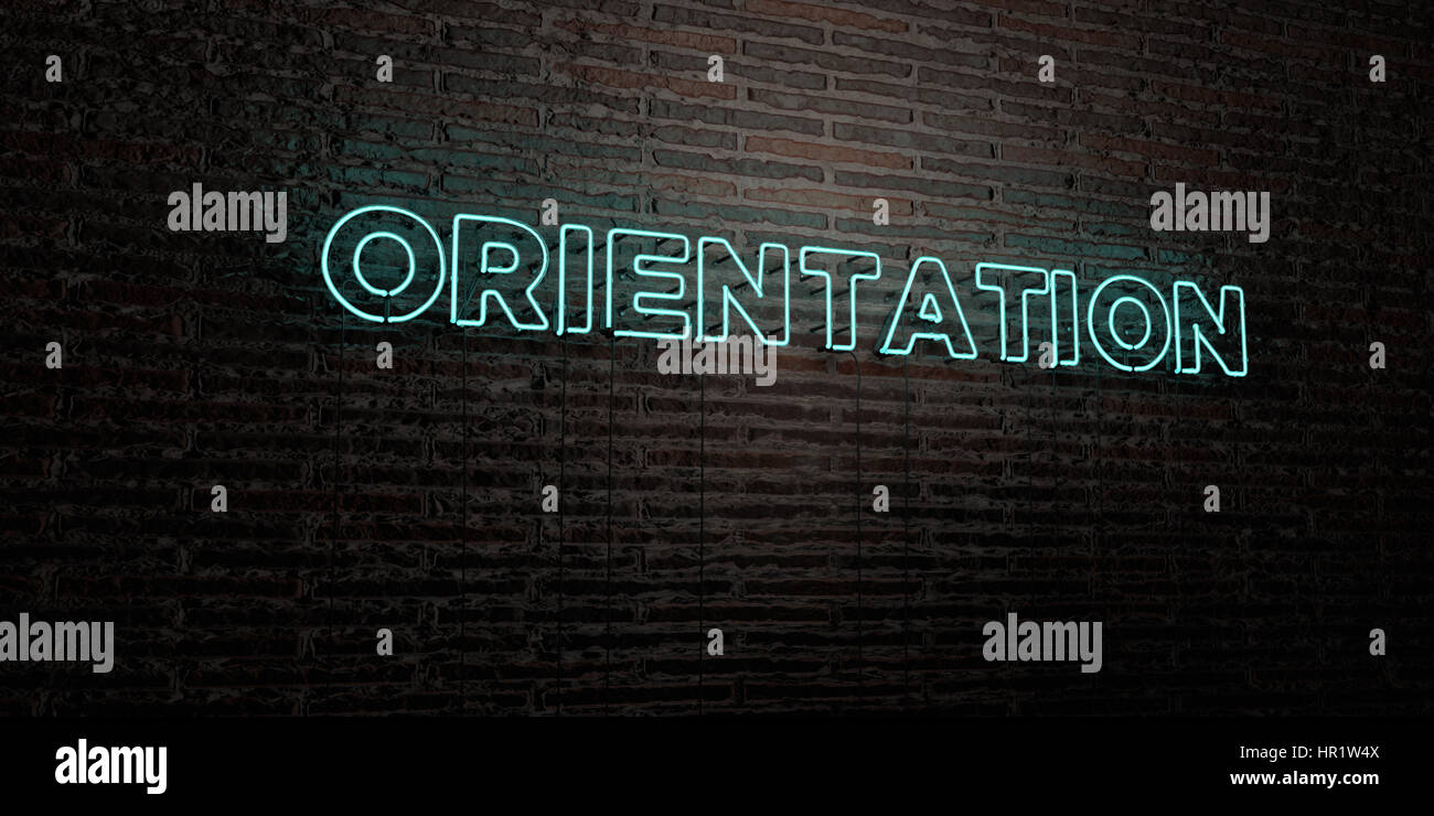 ORIENTATION -Realistic Neon Sign on Brick Wall background - 3D rendered ...
