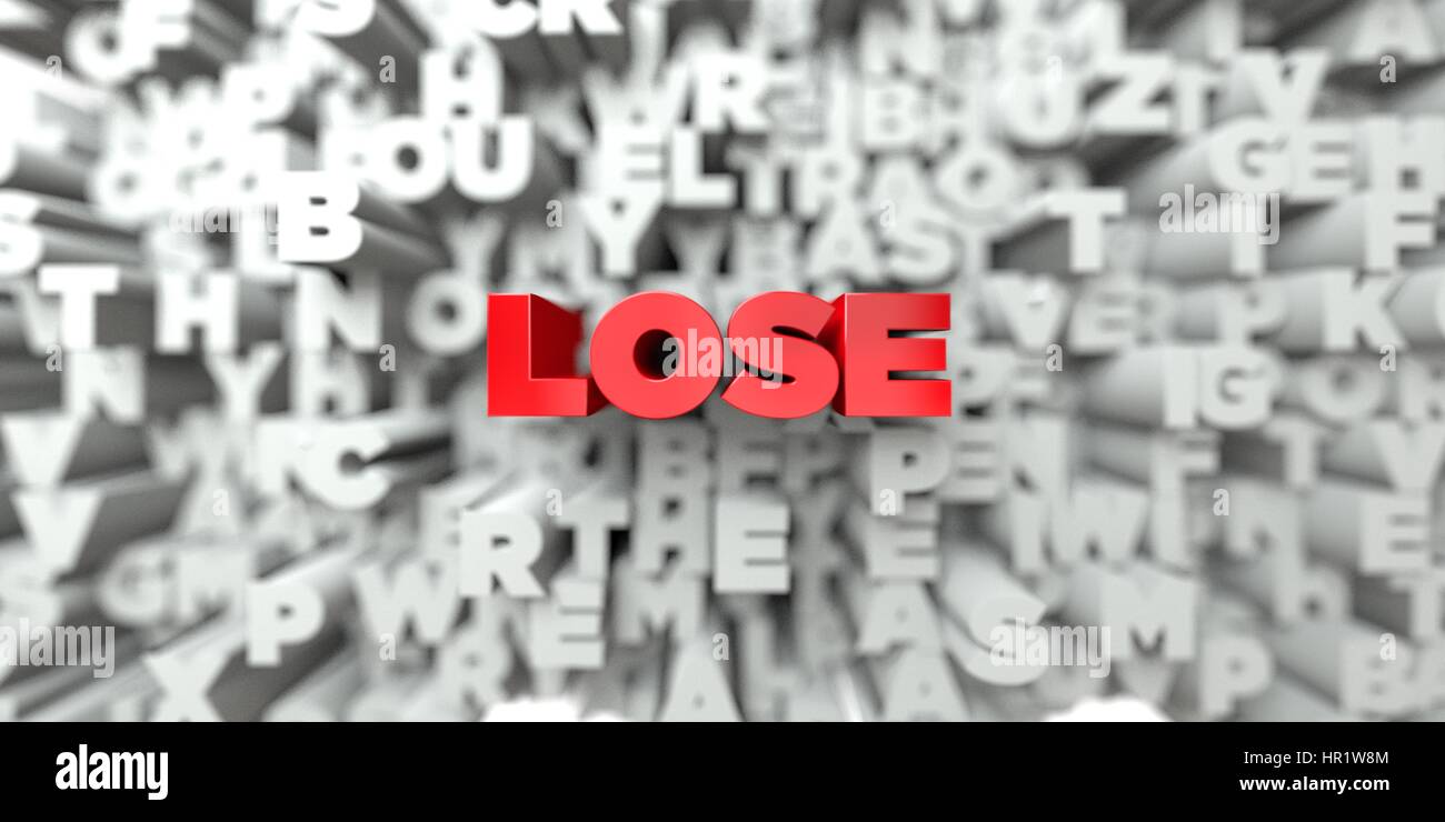 LOSE - Red text on typography background - 3D rendered royalty free ...